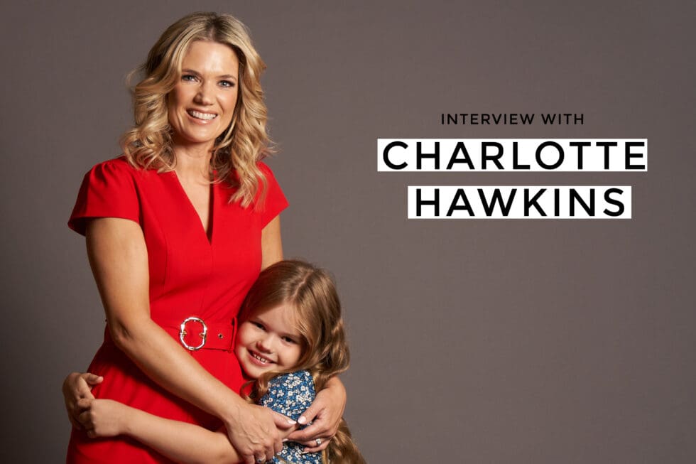 CHARLOTTE HAWKINS INTERVIEW: Mum of one, TV and radio presenter – BROOD ...