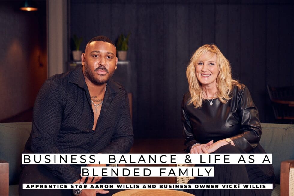 BUSINESS, BALANCE & LIFE AS A BLENDED FAMILY – Apprentice Star Aaron ...