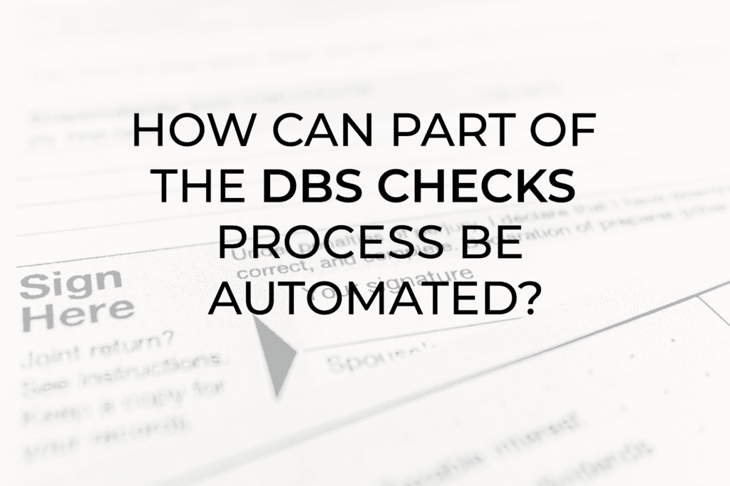 How can part of the DBS checks process be automated? – BROOD Magazine ...